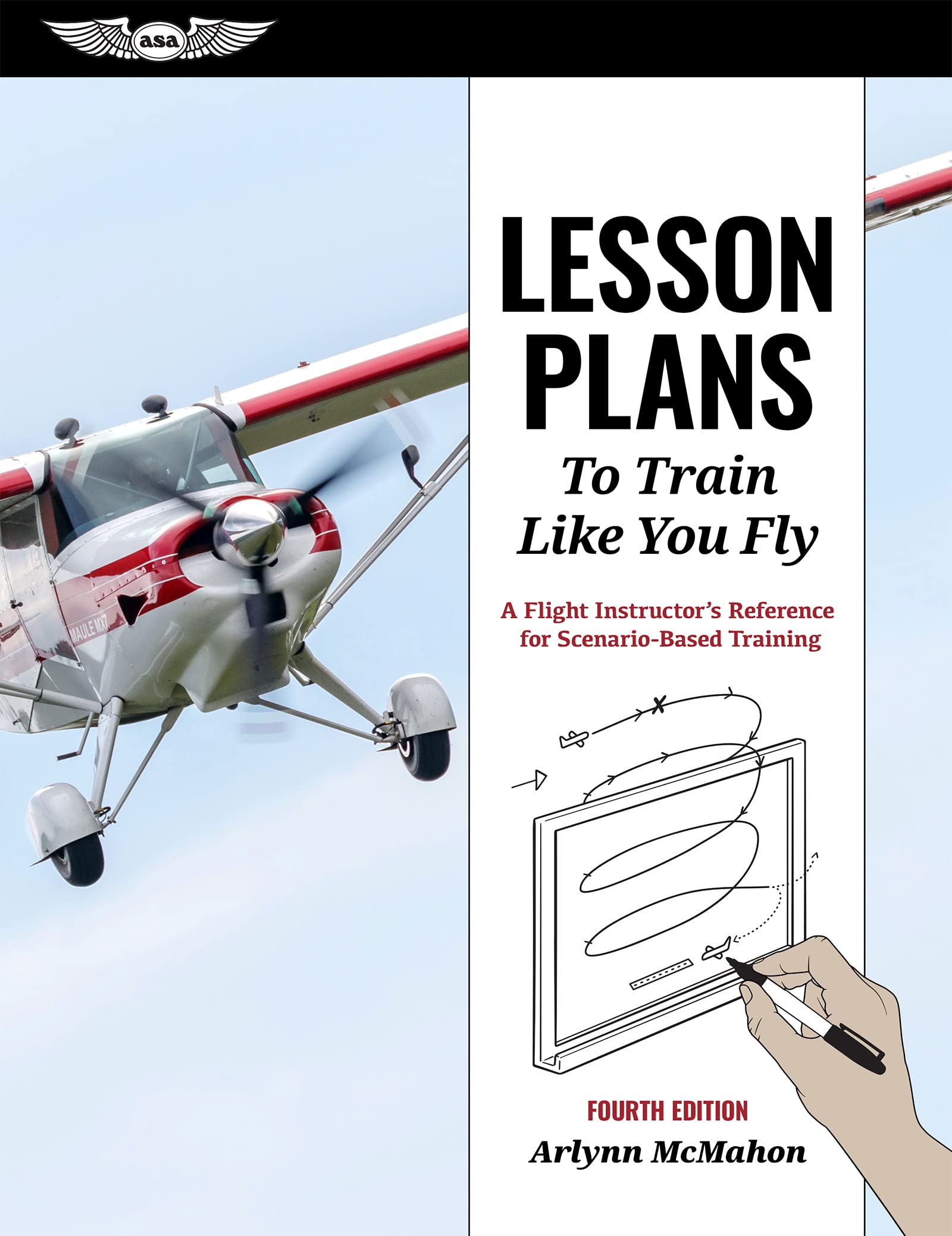 Lesson Plans to Train Like You Fly: A Flight Instructor's Reference for ...