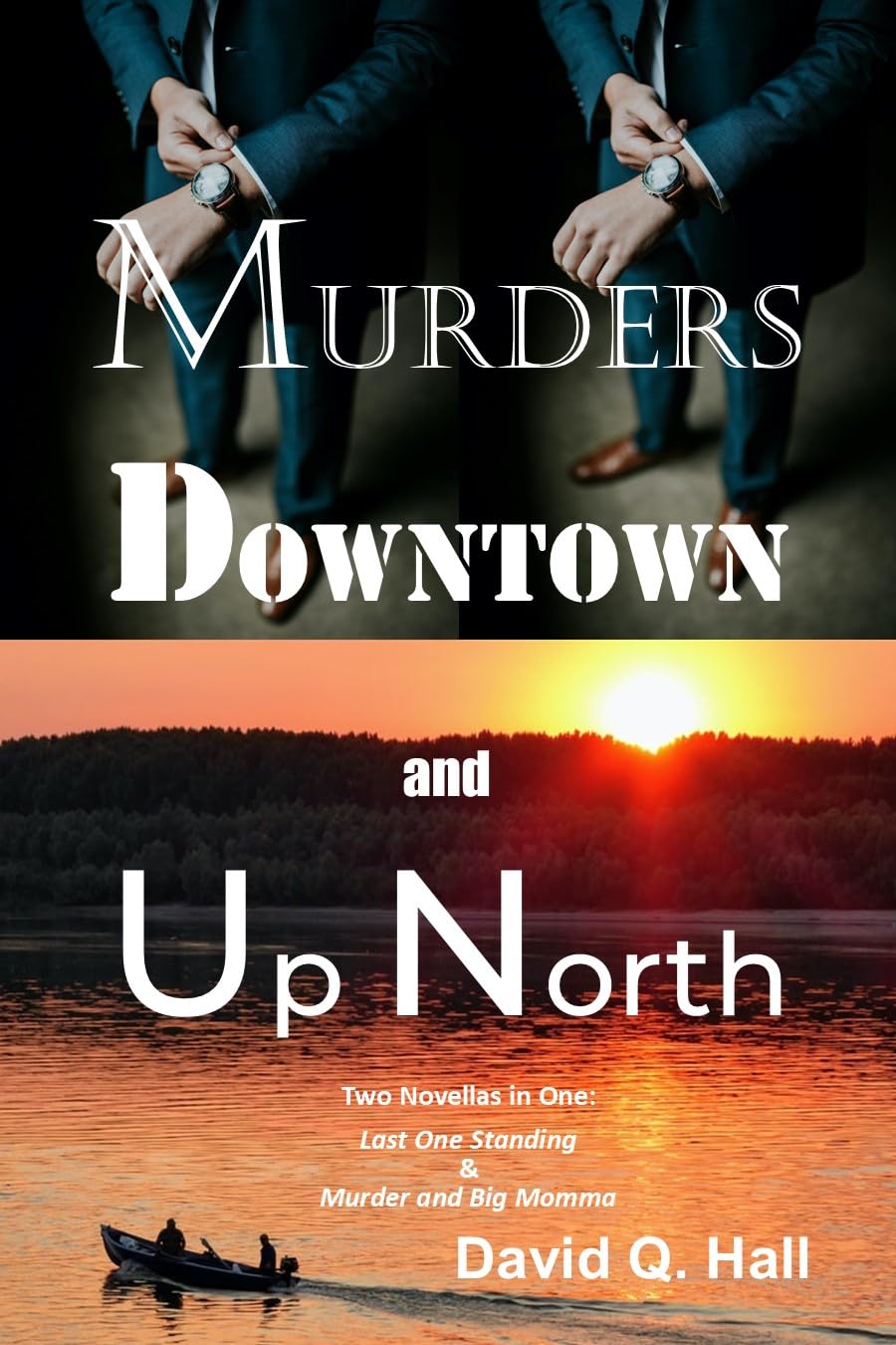 Amazon.com: Murders Downtown and Up North: Last One Standing & Murder and Big Momma eBook : Hall ...