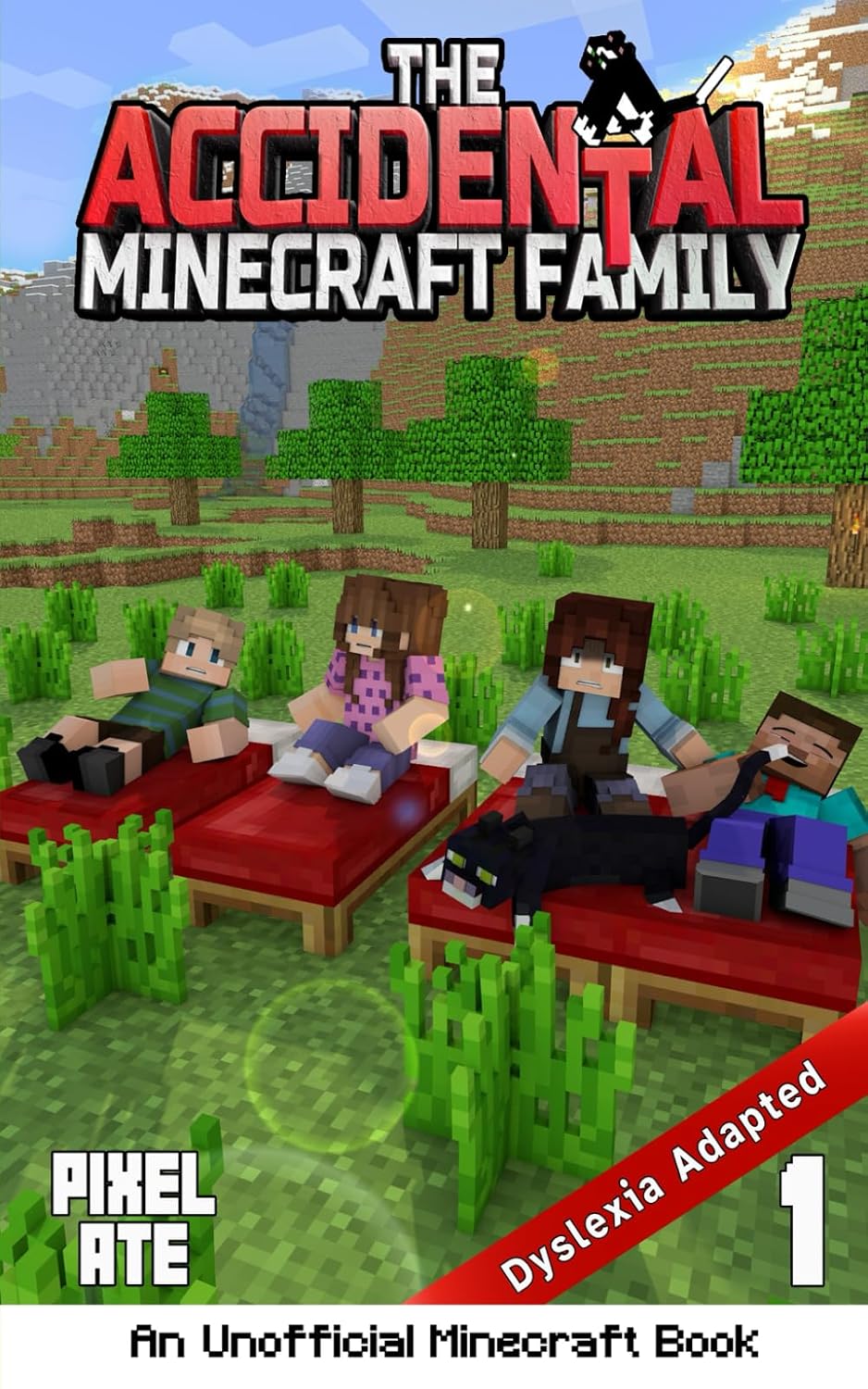 The Accidental Minecraft Family: Book 1: Dyslexia Adapted Chapter Book ...