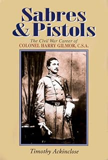 Sabres And Pistol The Civil War Career Of Colonel Harry | Desertcart INDIA