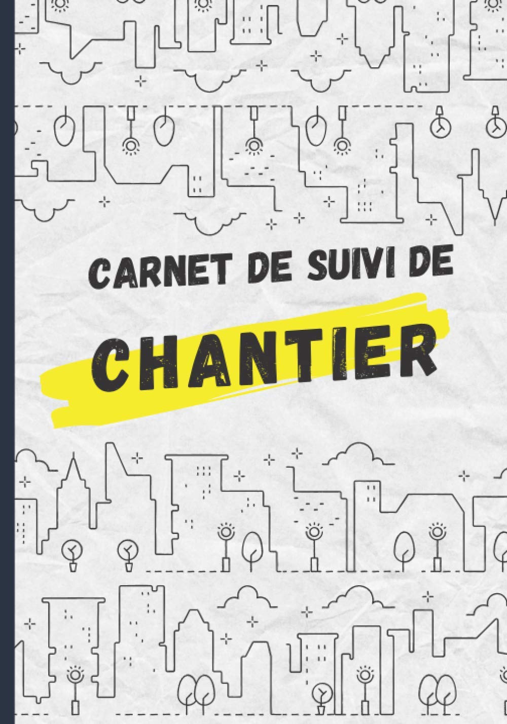 Buy Carnet de Suivi de Chantier | Carnet suivi de chantier et ...