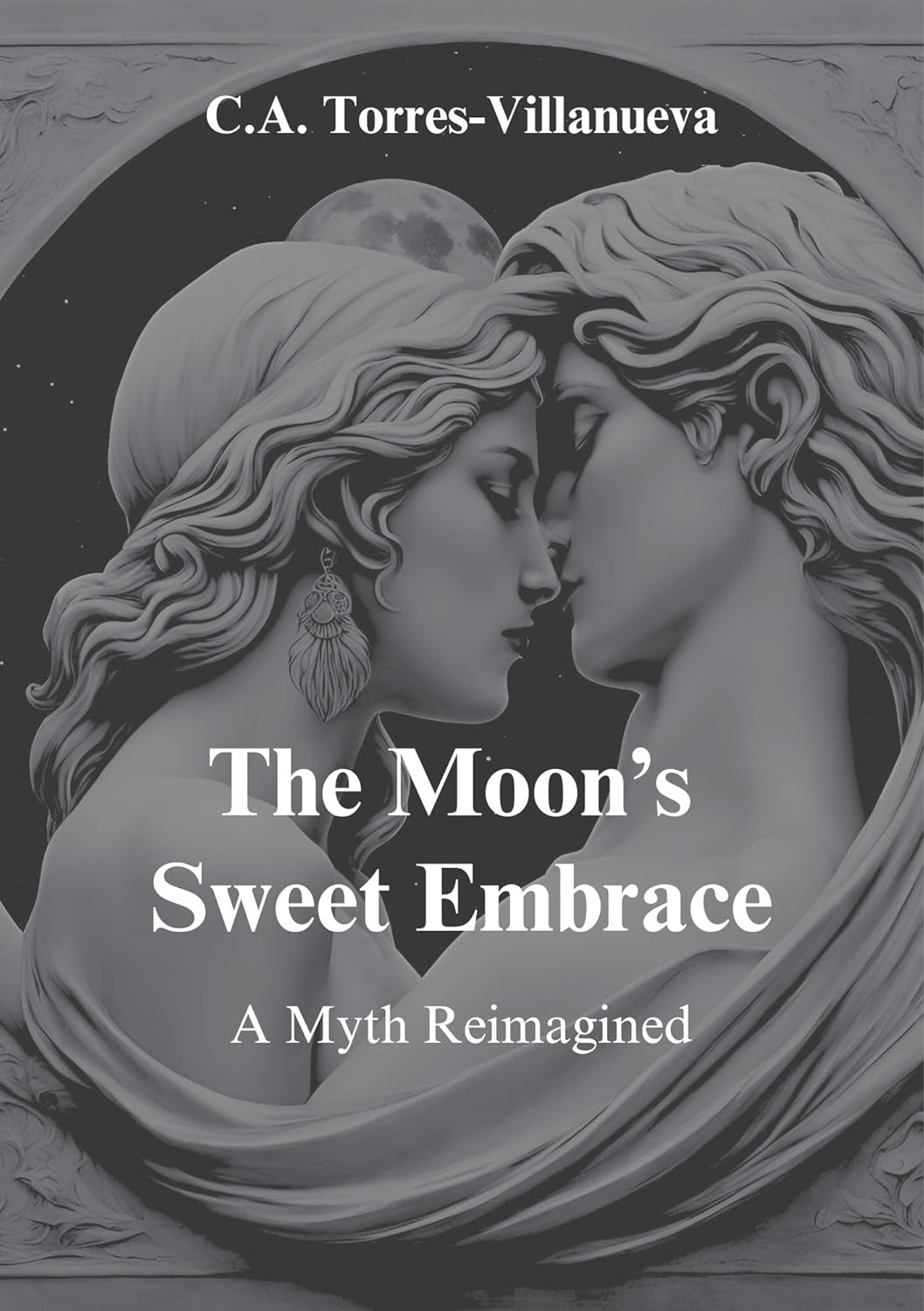 Amazon.com: The Moon's Sweet Embrace : A Myth Reimagined eBook : Torres ...