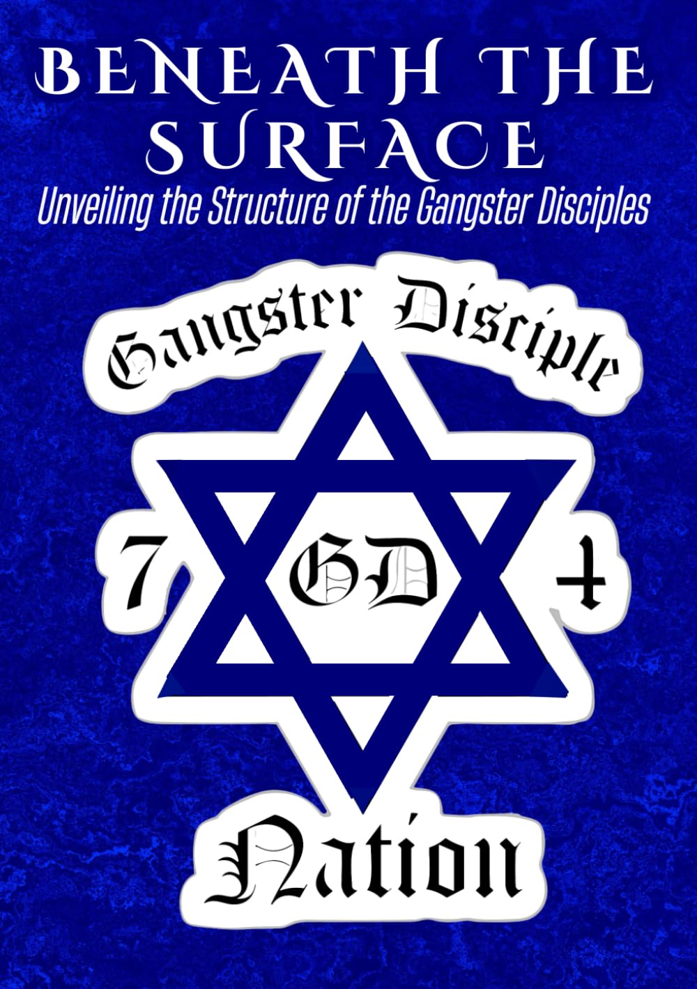 Beneath The Surface: Unveiling The Structure of The Gangster Disciples ...