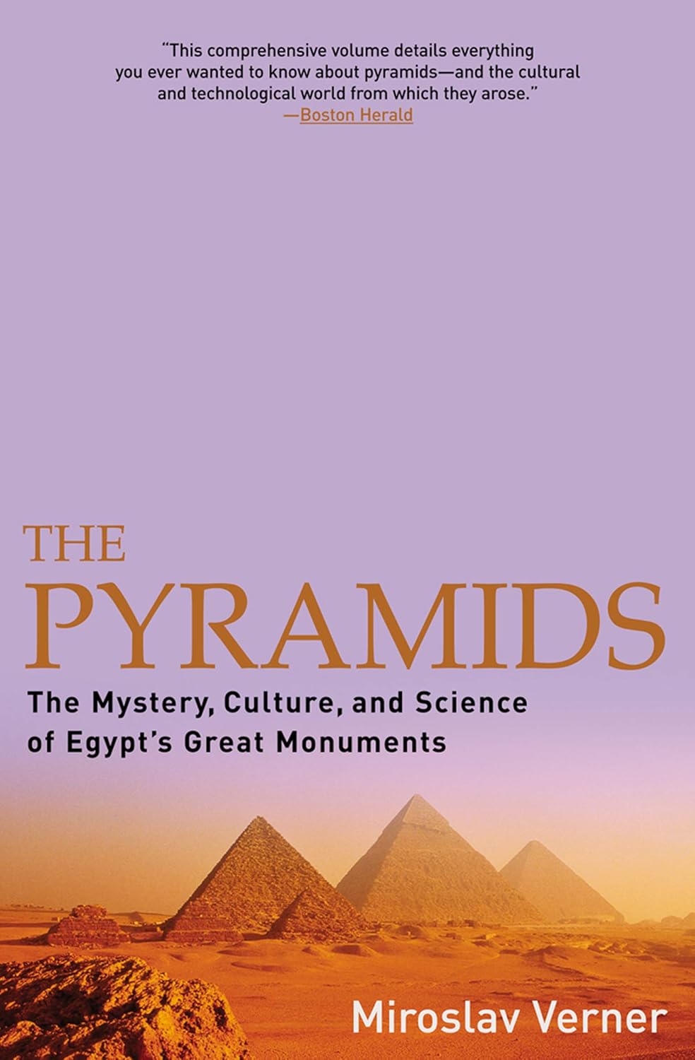 Amazon.com: The Pyramids: The Mystery, Culture, and Science of Egypt's ...