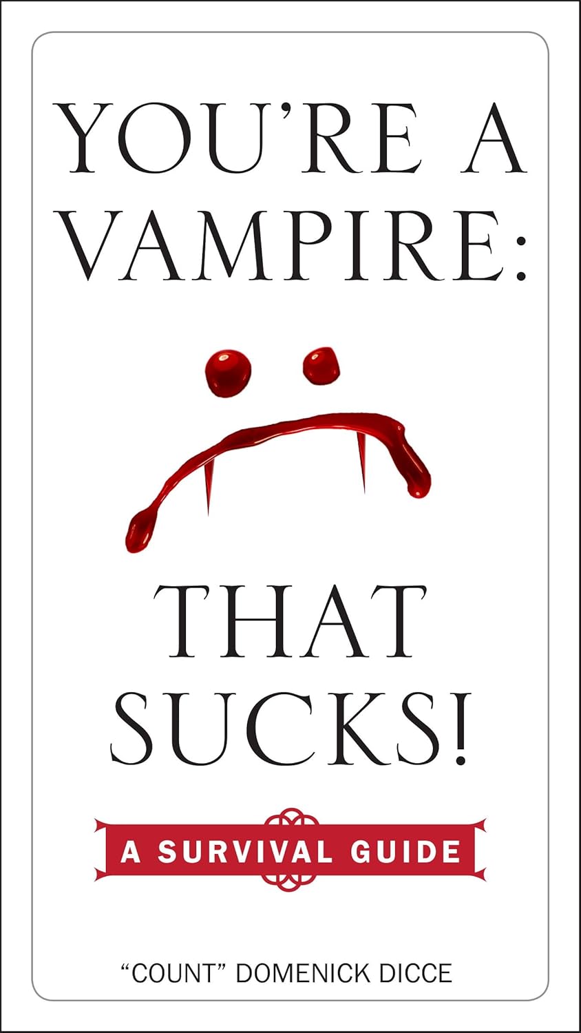 You're a Vampire - That Sucks!: A Survival Guide - Kindle edition by ...