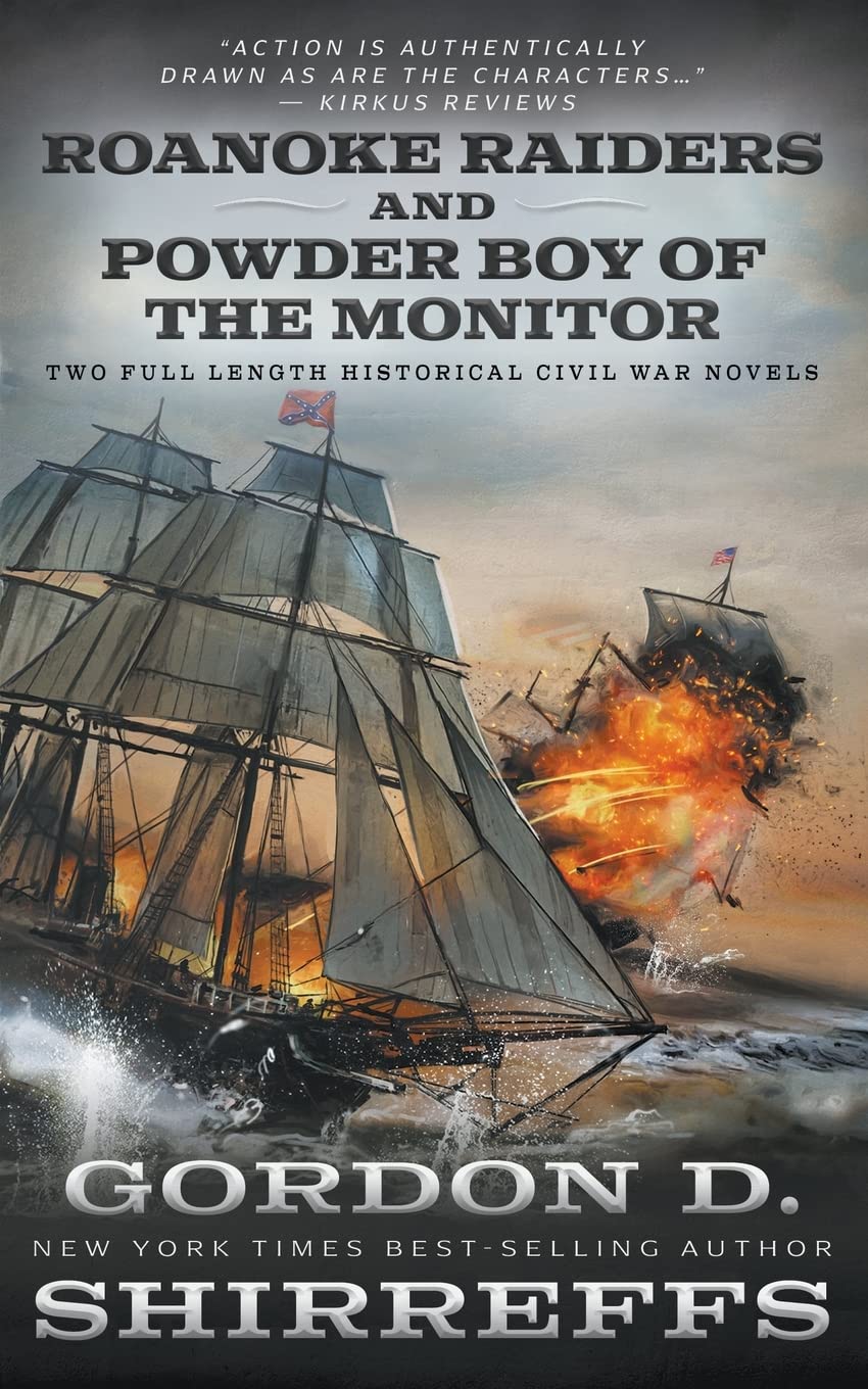 Buy Roanoke Raiders and Powder Boy of the Monitor: Two Full Length Historical Civil War Novels ...