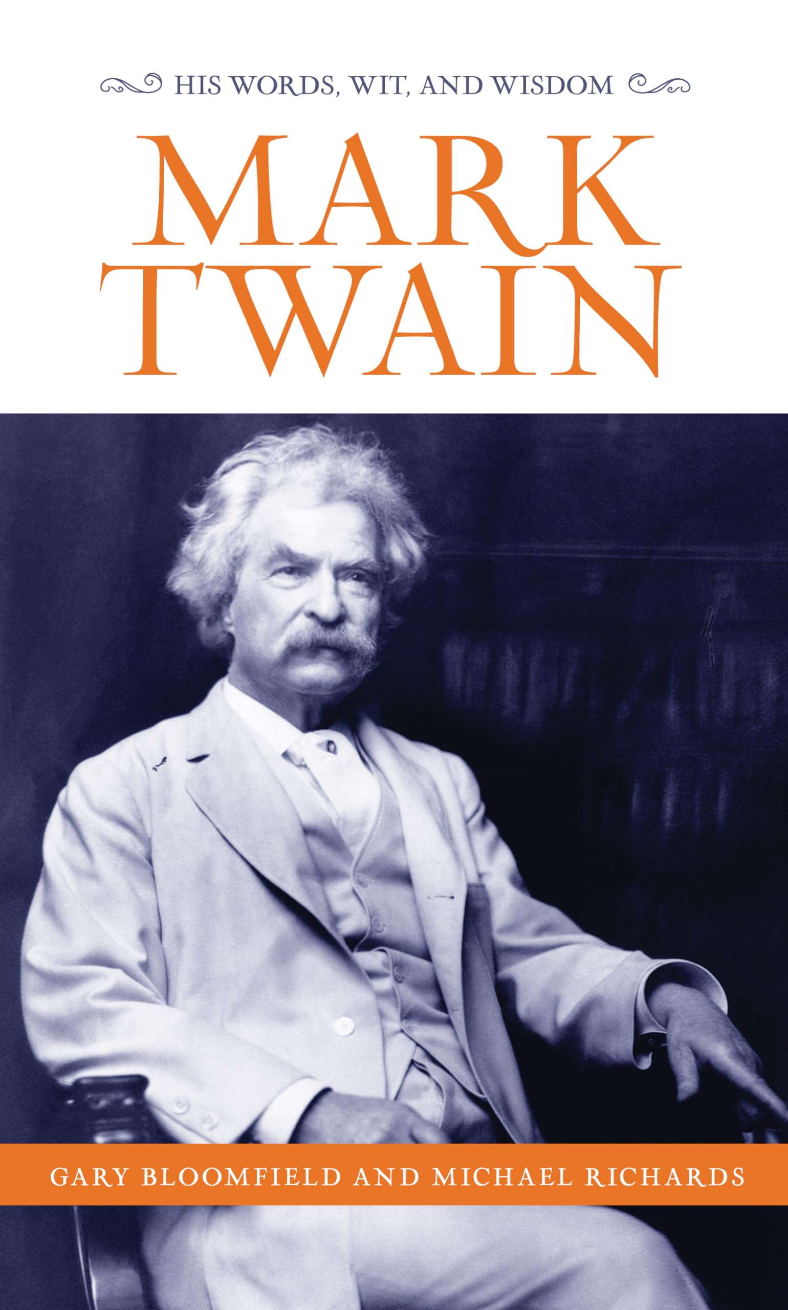 Amazon.com: Mark Twain: His Words, Wit, and Wisdom: 9781493029501 ...