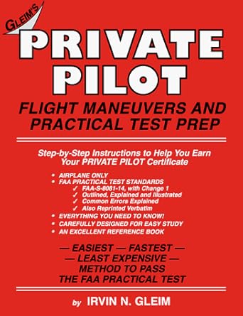 Private Pilot Flight Maneuvers and Practical Test Prep: Irvin N. Gleim ...