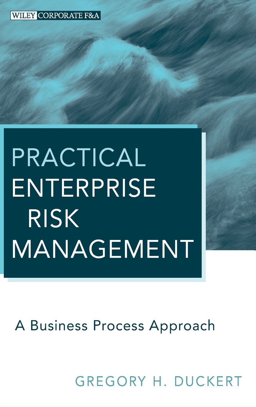 Practical Enterprise Risk Management: A Business Process Approach ...