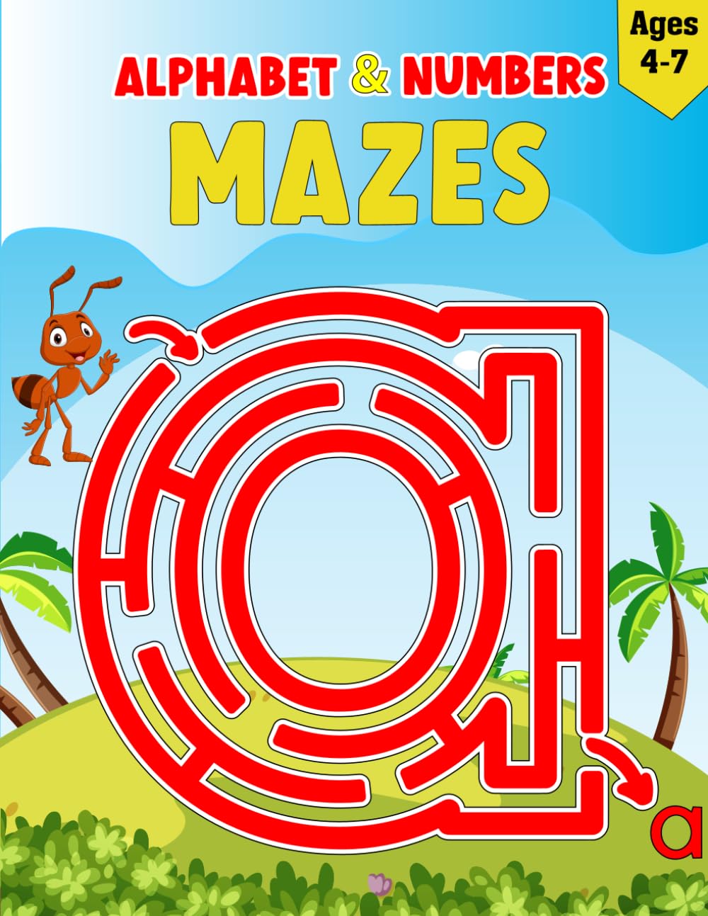 Alphabet & Numbers Mazes: Maze Activity Book for Ages 4 to 7 (Alphabet ...