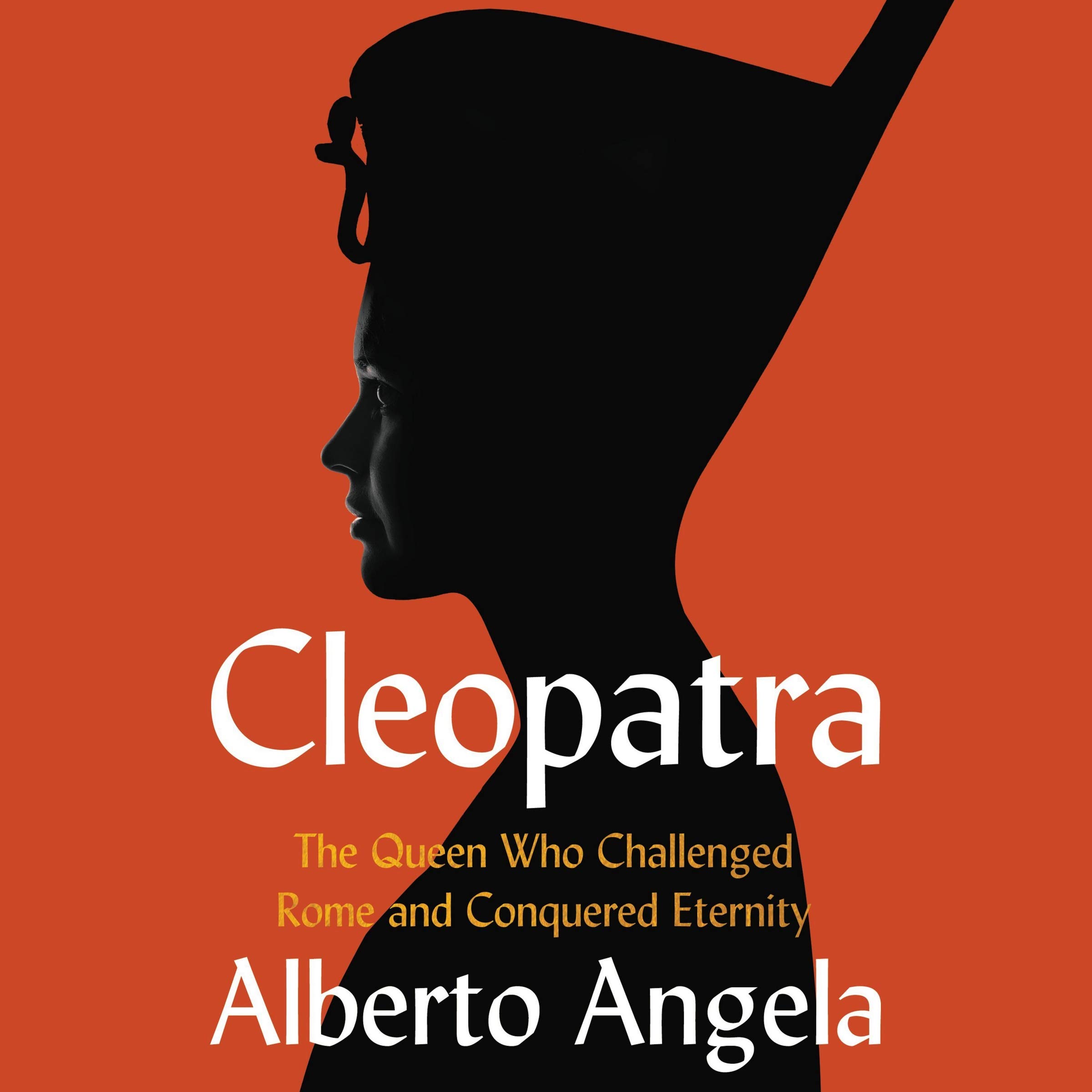 Cleopatra: The Queen who Challenged Rome and Conquered Eternity ...