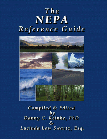 The Nepa Reference Guide: Reinke, Danny C., Swartz, Lucy, Swartz ...
