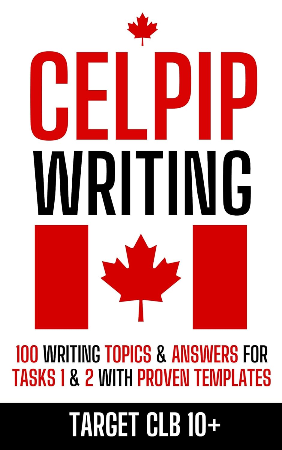 CELPIP Writing Practice: 100 Writing Topics & Answers for Task 1+2 with ...