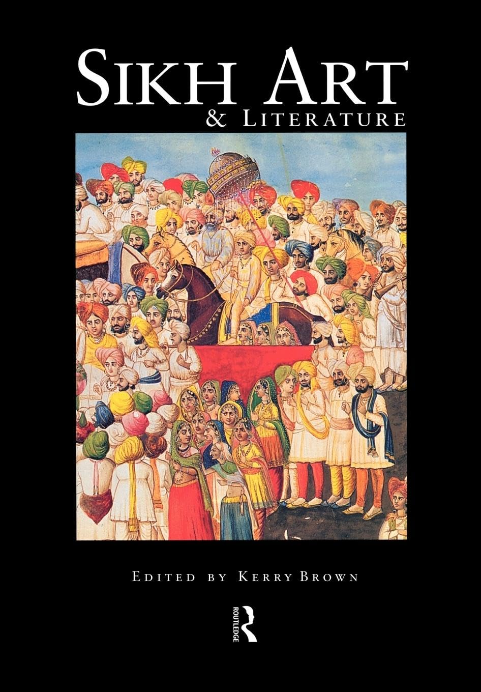 Amazon.com: Sikh Art and Literature: 9780415202893: Brown, Kerry: Books