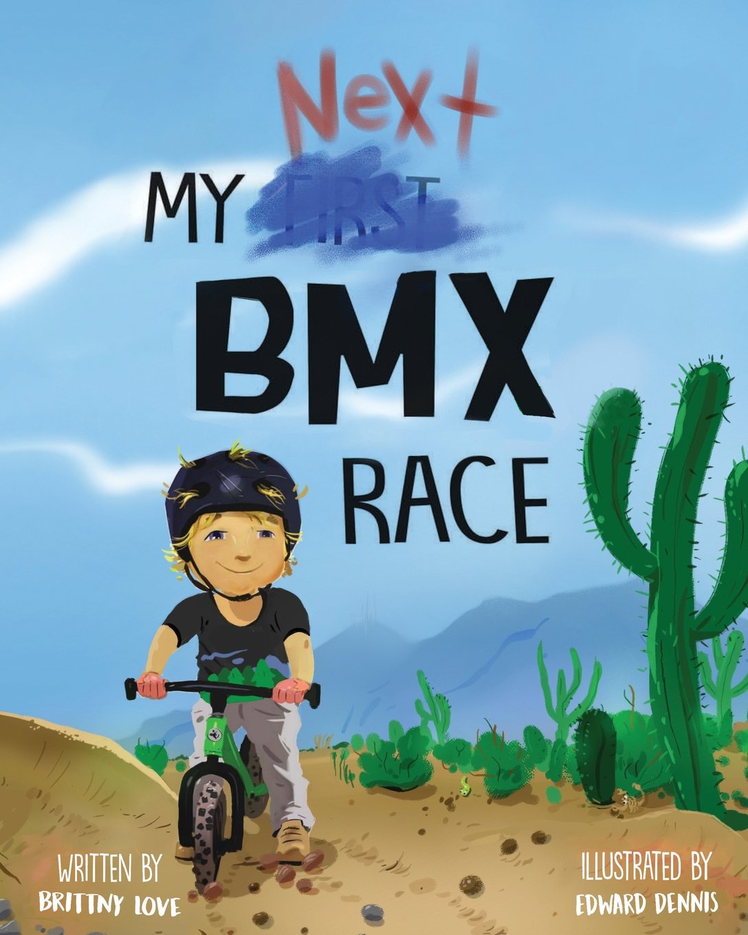 My Next BMX Race (My First BMX Race): Love, Brittny: 9781717213105 ...