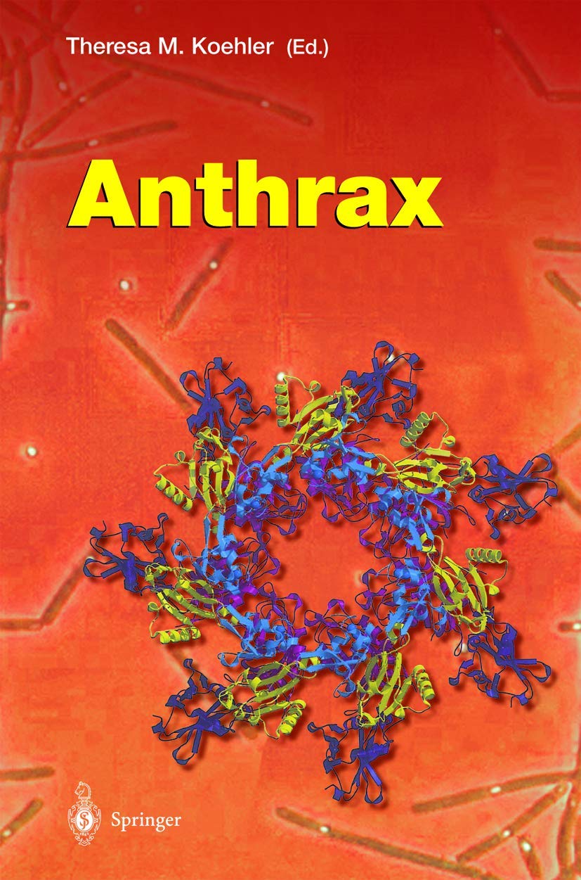 Anthrax. Current Topics in Microbiology and Immunology, No. 271 ...