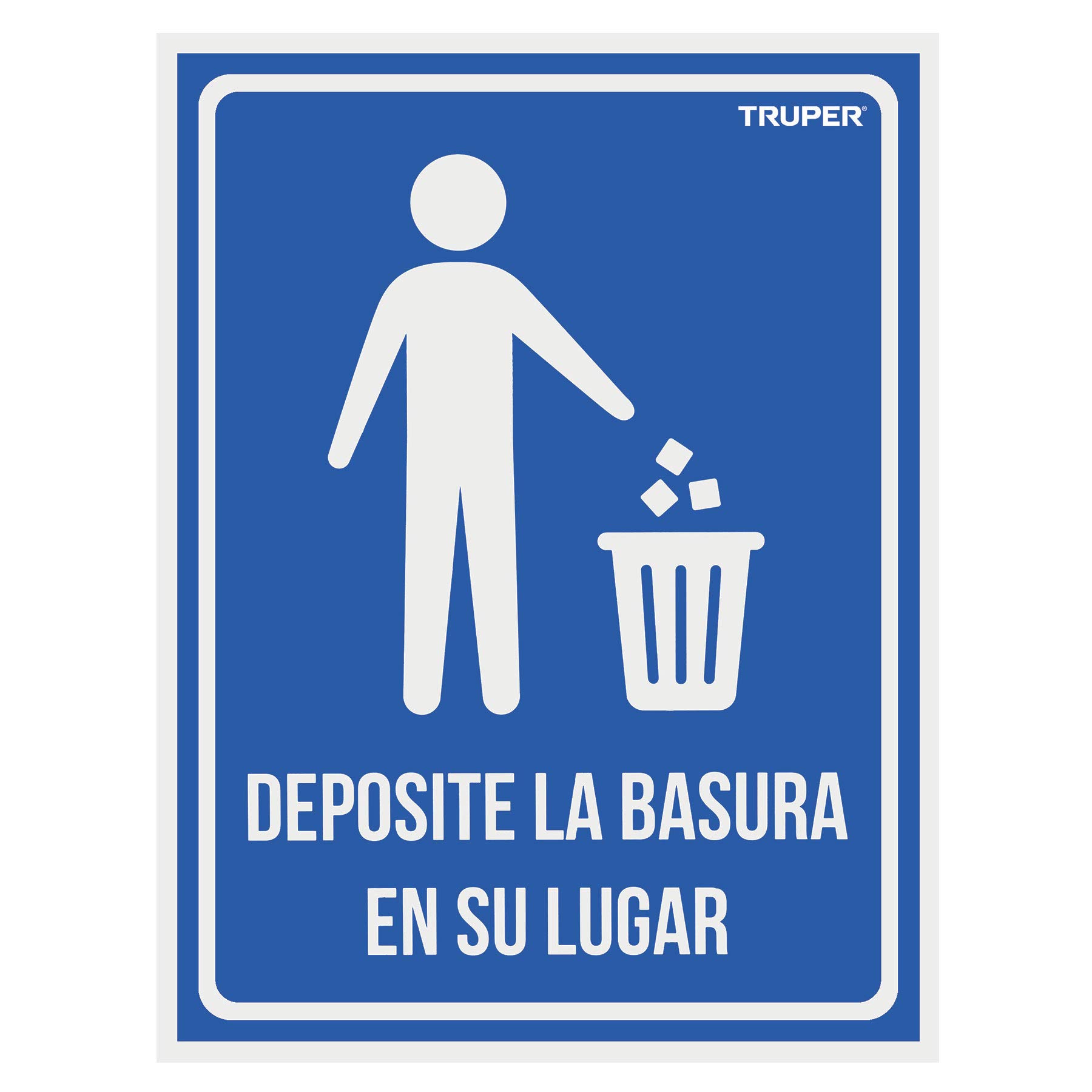 Truper LIN-12, Letrero señalización"DEPOSITE LA BASURA EN SU LUGAR" 21 ...