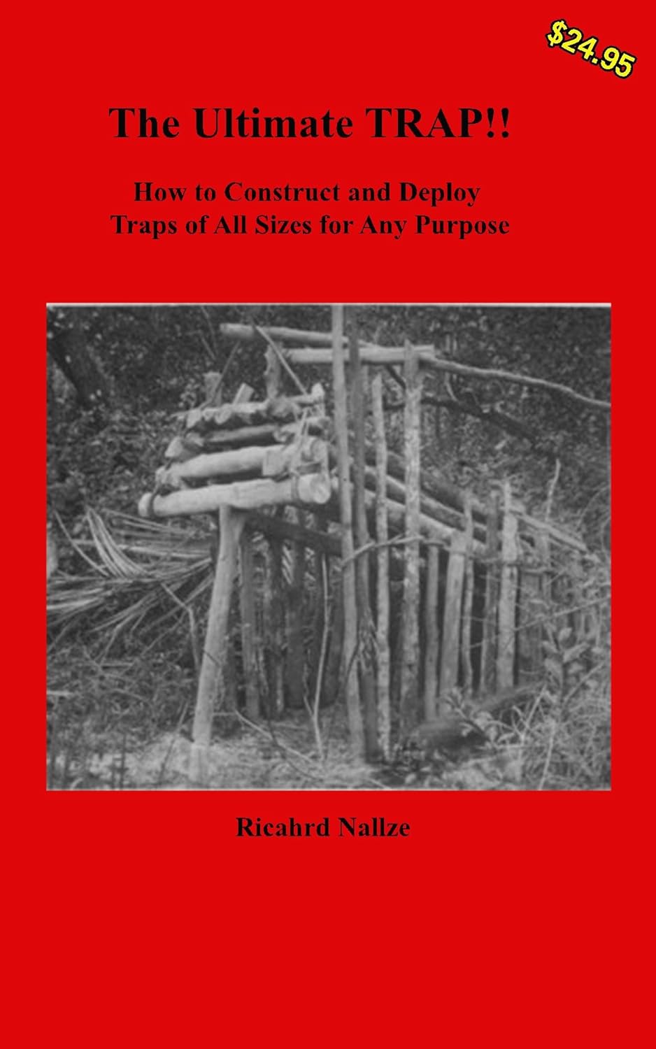 Amazon.com: The Ultimate TRAP!! How to Construct and Deploy Traps of ...