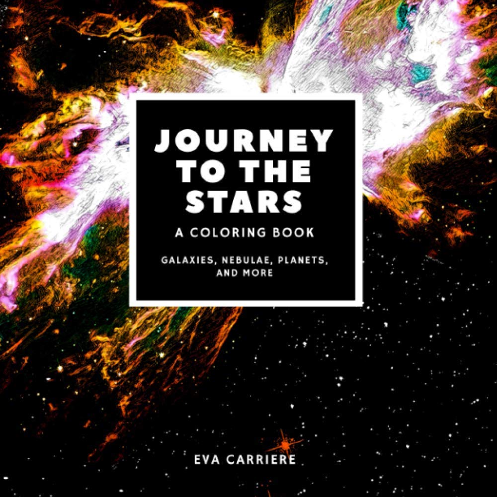 Amazon.com: Journey to the Stars: A Coloring Book: Galaxies, Nebulae ...