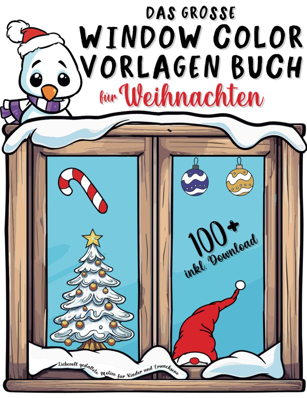 Das große Window Color Vorlagen Buch für Weihnachten: Liebevoll ...