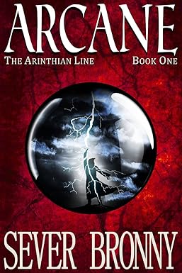 Amazon.com: Arcane (The Arinthian Line Book 1) eBook : Bronny, Sever: Kindle Store