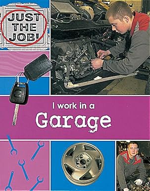 Amazon | I Work In A Garage (Just the Job) | Hibbert, Claire | Science ...