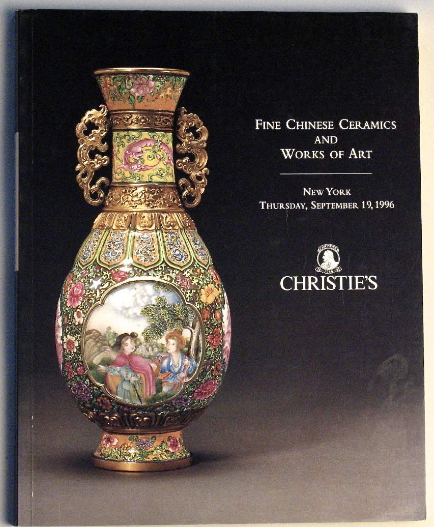 Christies Fine Chinese Ceramics and Works of Art New York Sept. 19 ...
