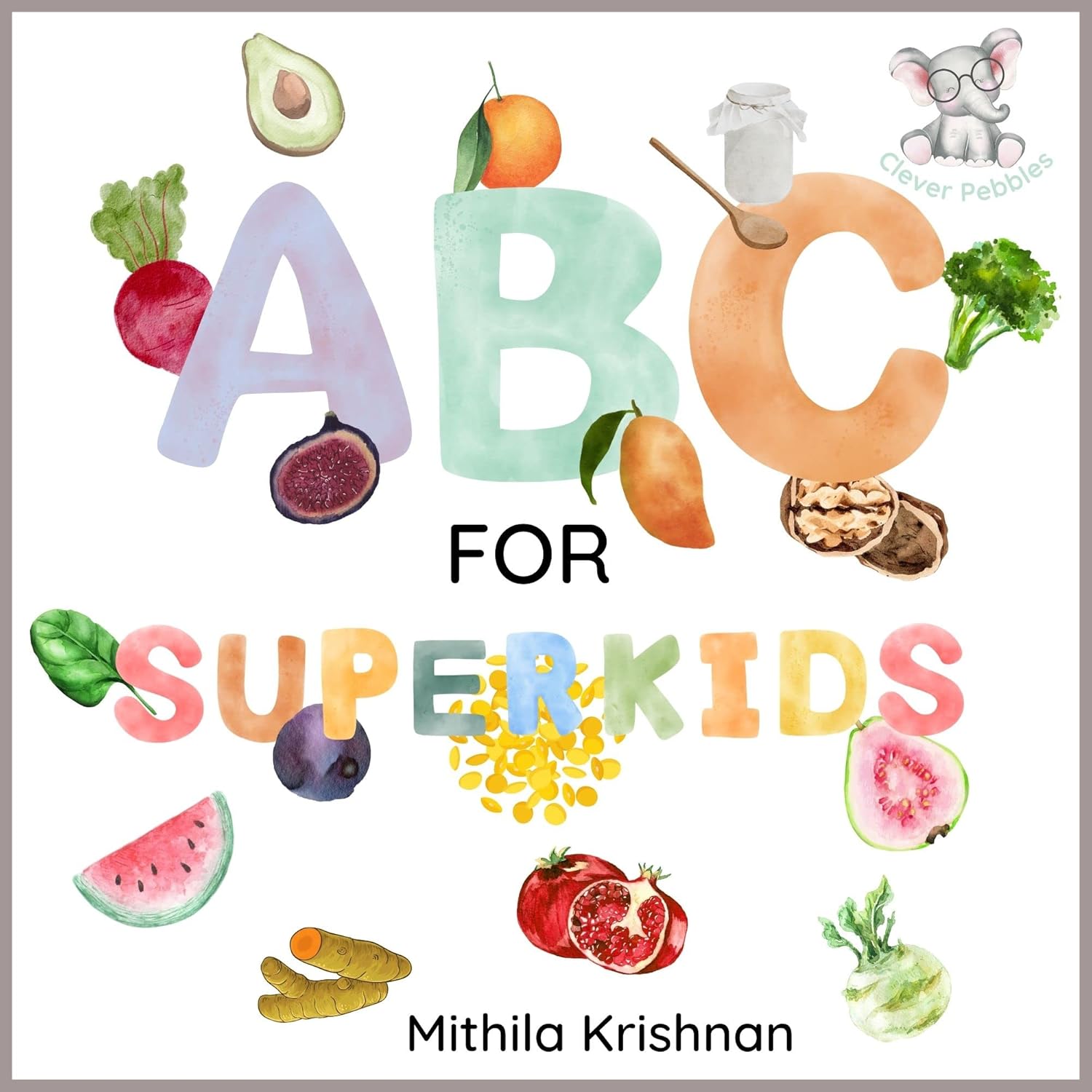 ABC For Superkids - Kindle edition by Krishnan, Mithila. Children ...