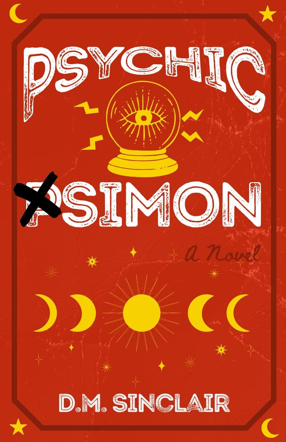 Amazon.com: Psychic Simon: A Novel: 9781775203483: Sinclair, DM: Books
