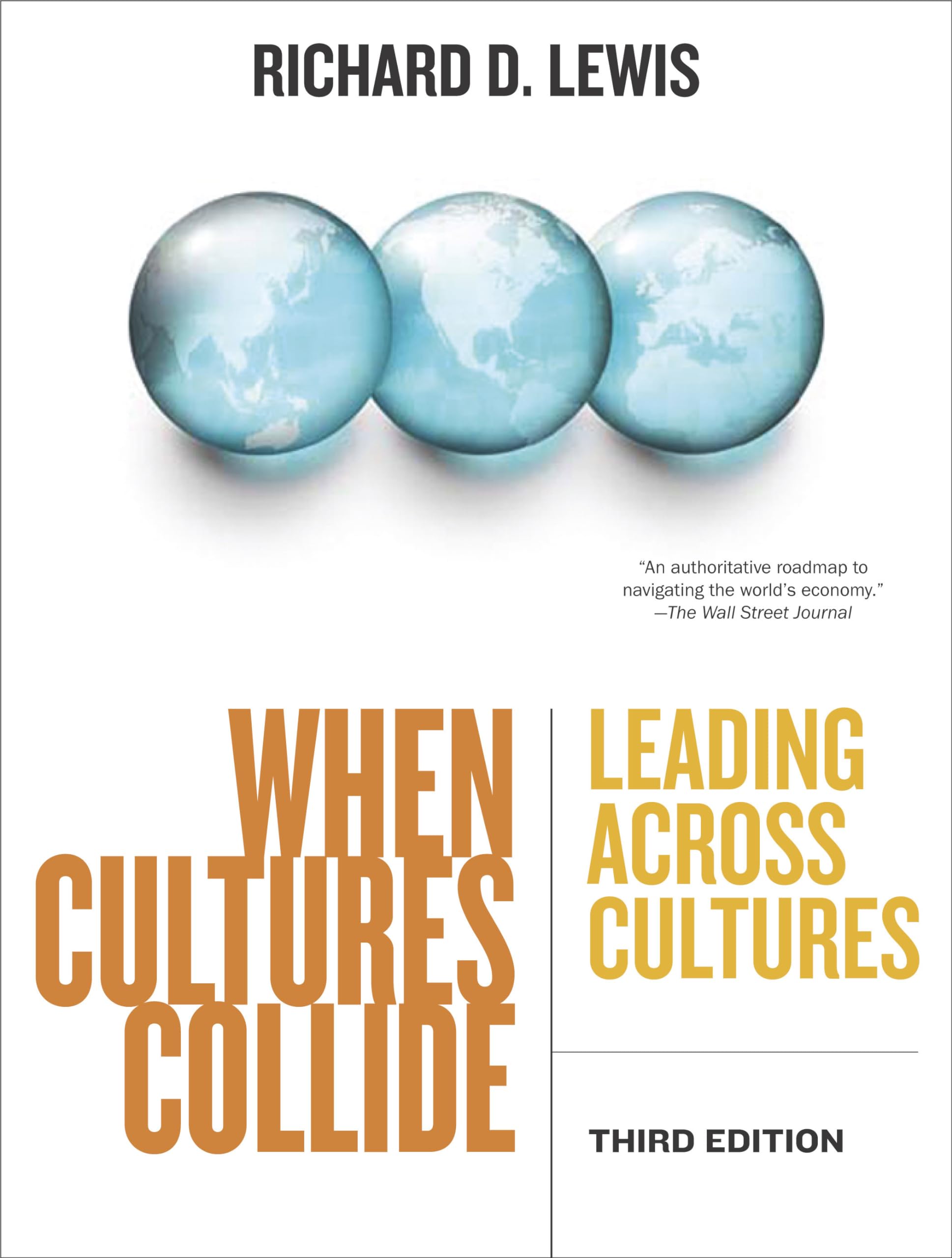 When Cultures Collide, 3rd Edition: Leading Across Cultures: Lewis ...