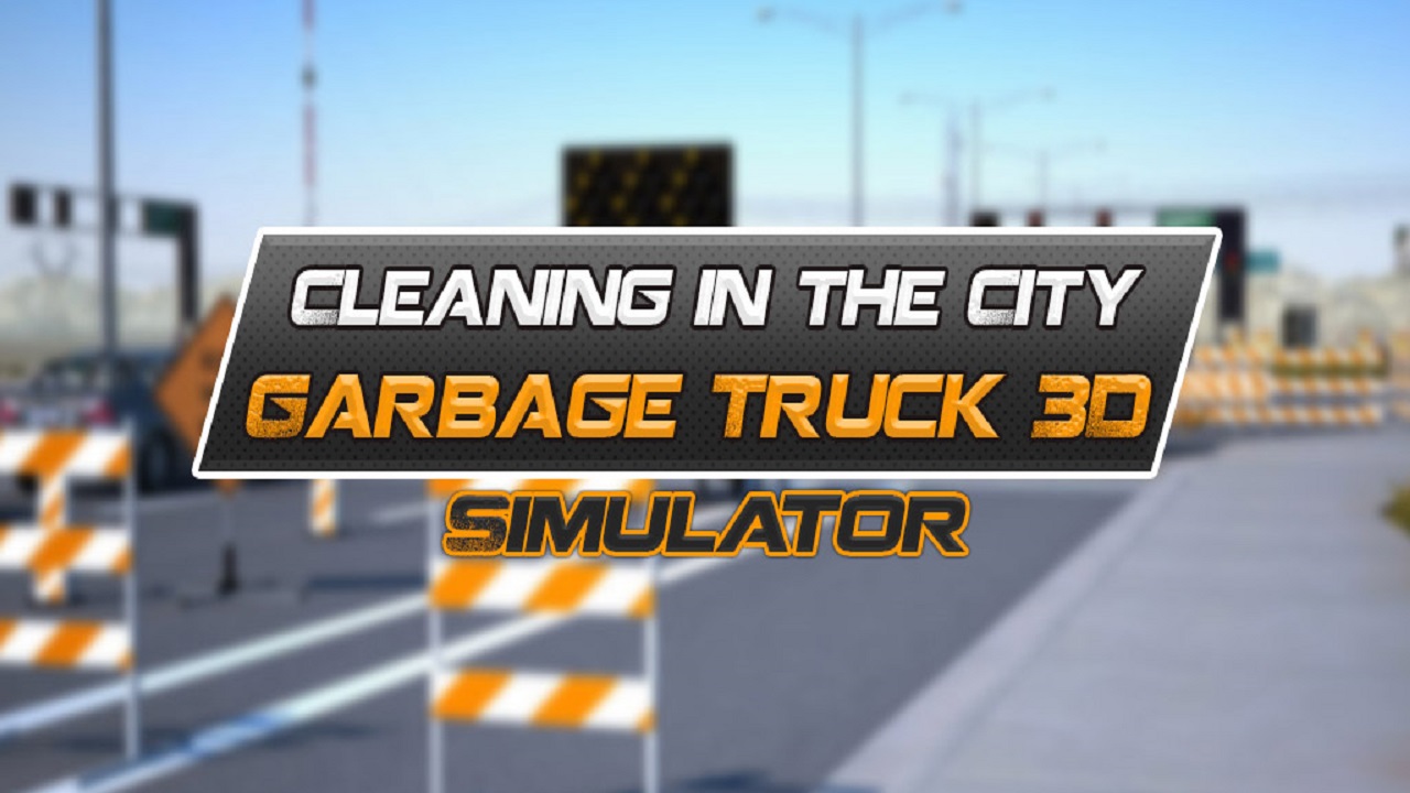 Cleaning City Garbage Truck 3D Simulator - App on the Amazon Appstore