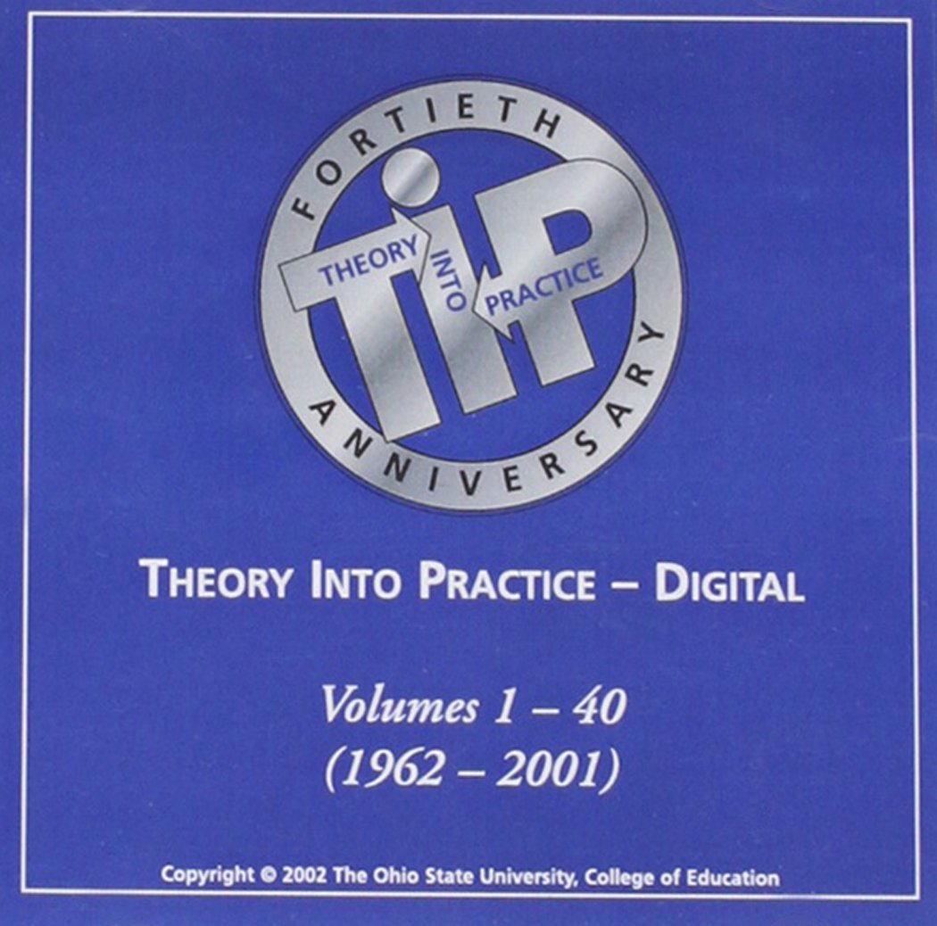 Theory Into Practice Digital: Volumes 1-40 (1962-2001): Ohio State ...