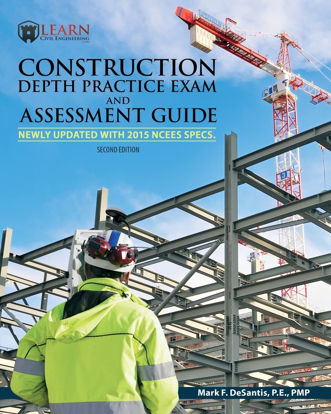 Construction Depth Practice Exam and Assessment Guide: DeSantis P.E ...