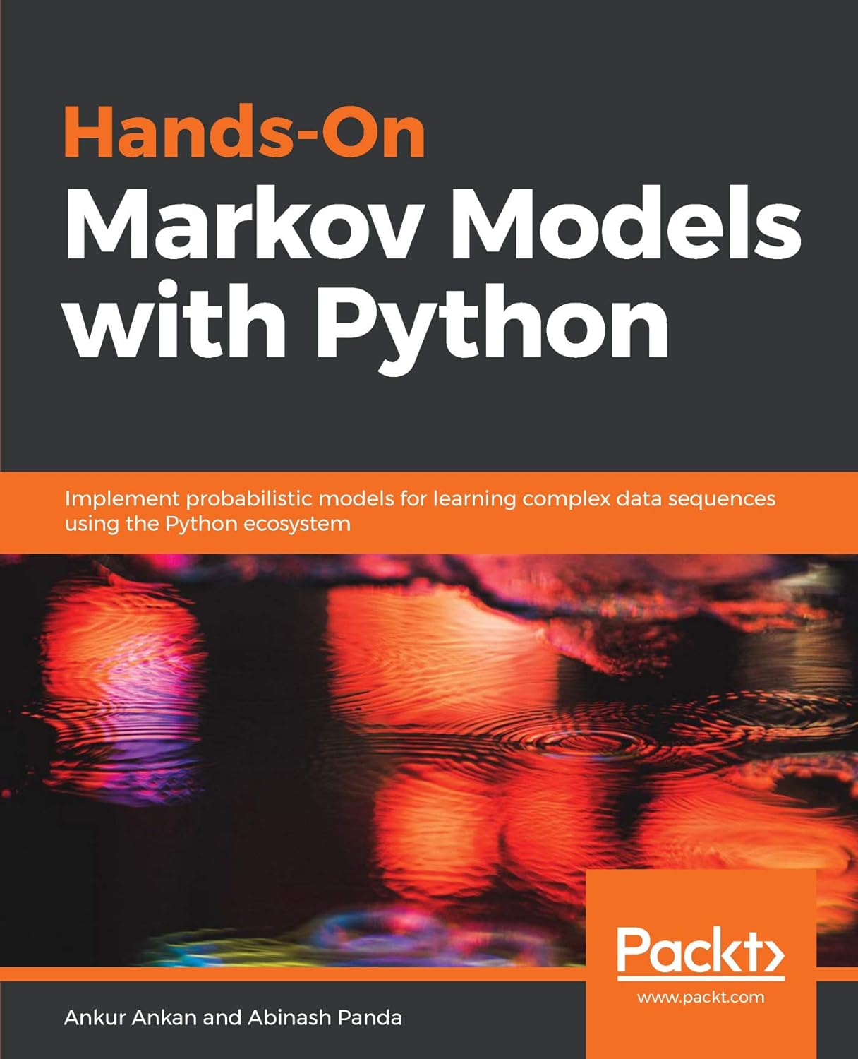 Hands-On Markov Models with Python: Implement probabilistic models for learning complex data ...