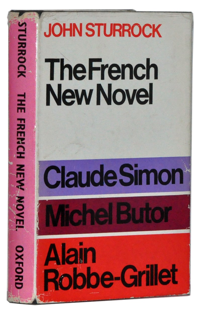 French New Novel: Claude Simon, Michel Butor, Alain Robbe-Grillet ...