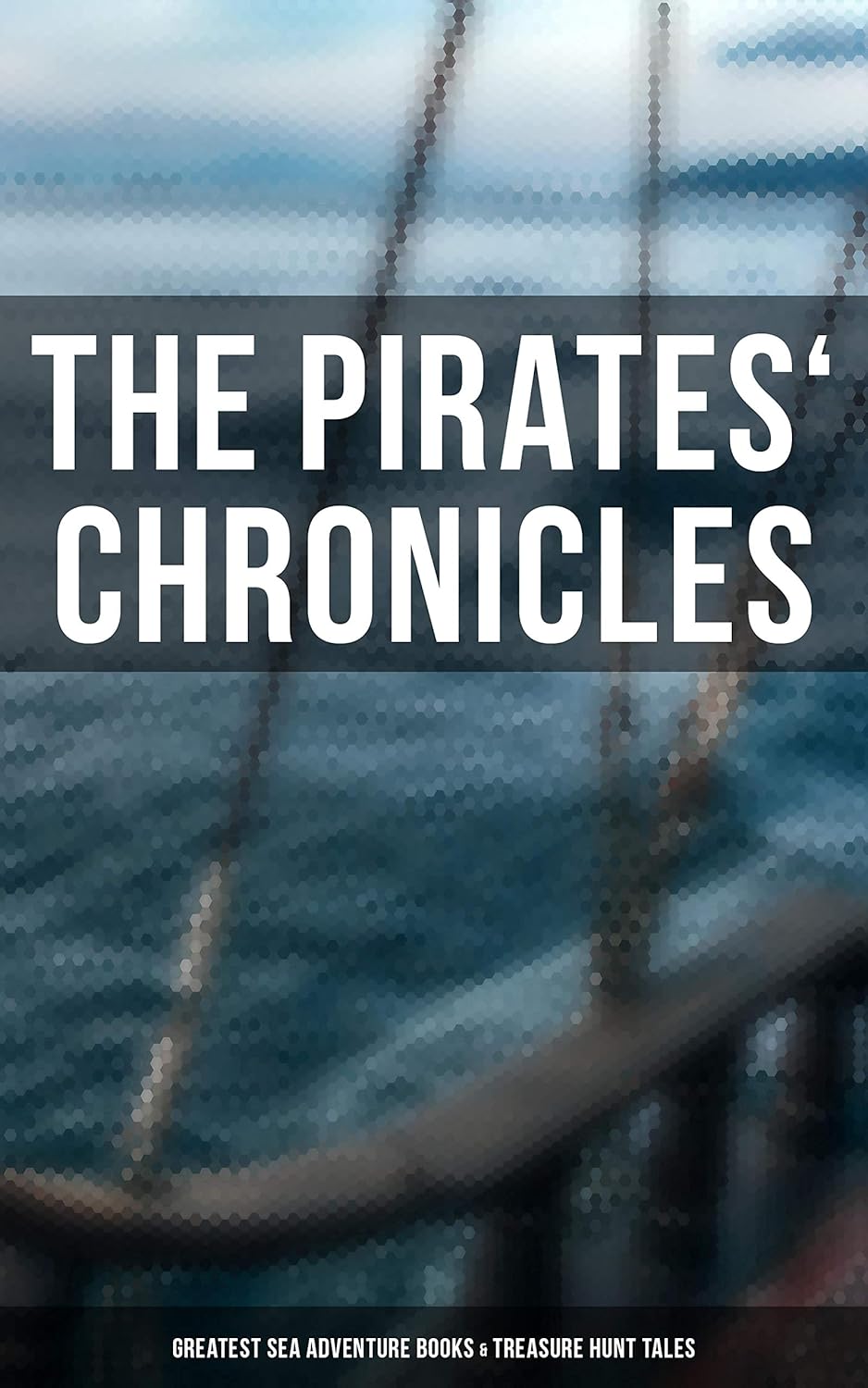 Amazon.com: The Pirates' Chronicles: Greatest Sea Adventure Books ...