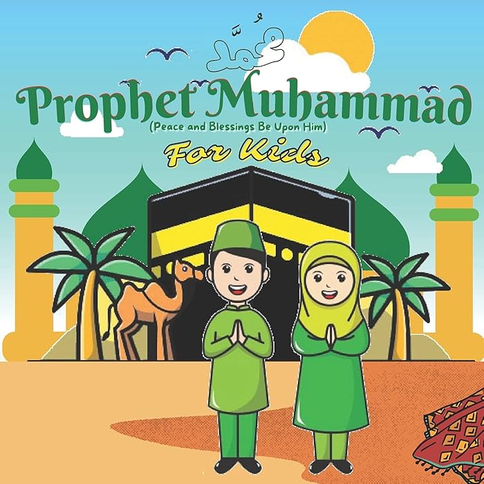 Buy Prophet Muhammad For Kids: Islamic Book For Muslim Children Boys ...