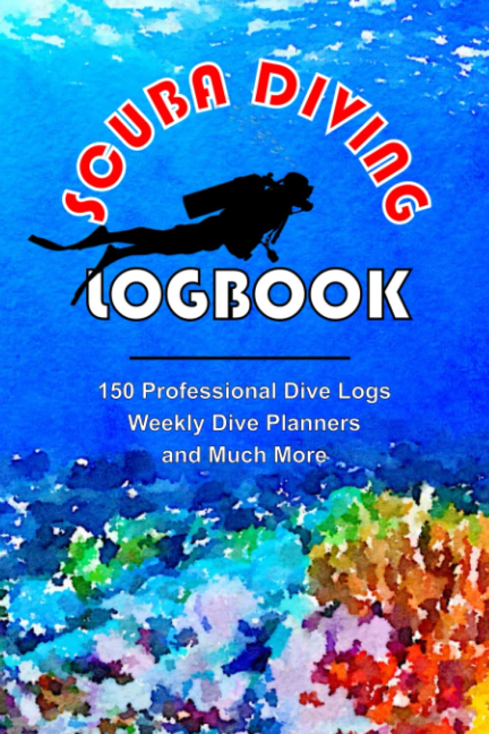 Amazon.com: Scuba Diving Logbook: 150 Professional Dive Logs with ...