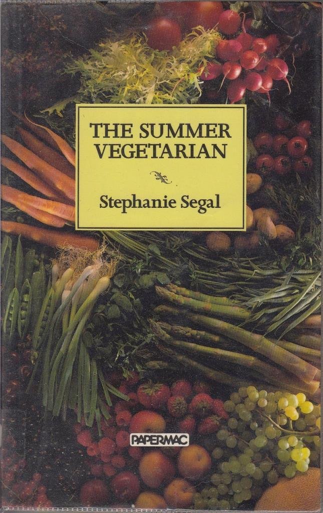 The Summer Vegetarian: Stephanie Segal: 9780333526583: Amazon.com: Books