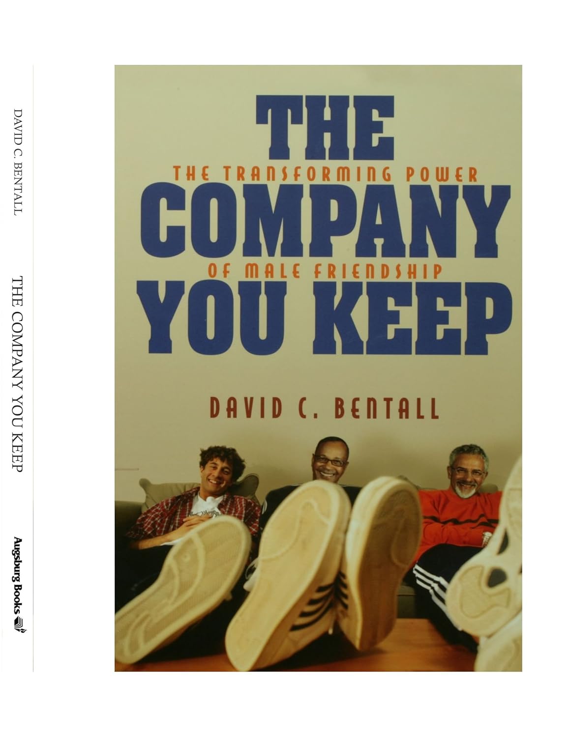The Company You Keep: The Transforming Power of Male Friendship ...