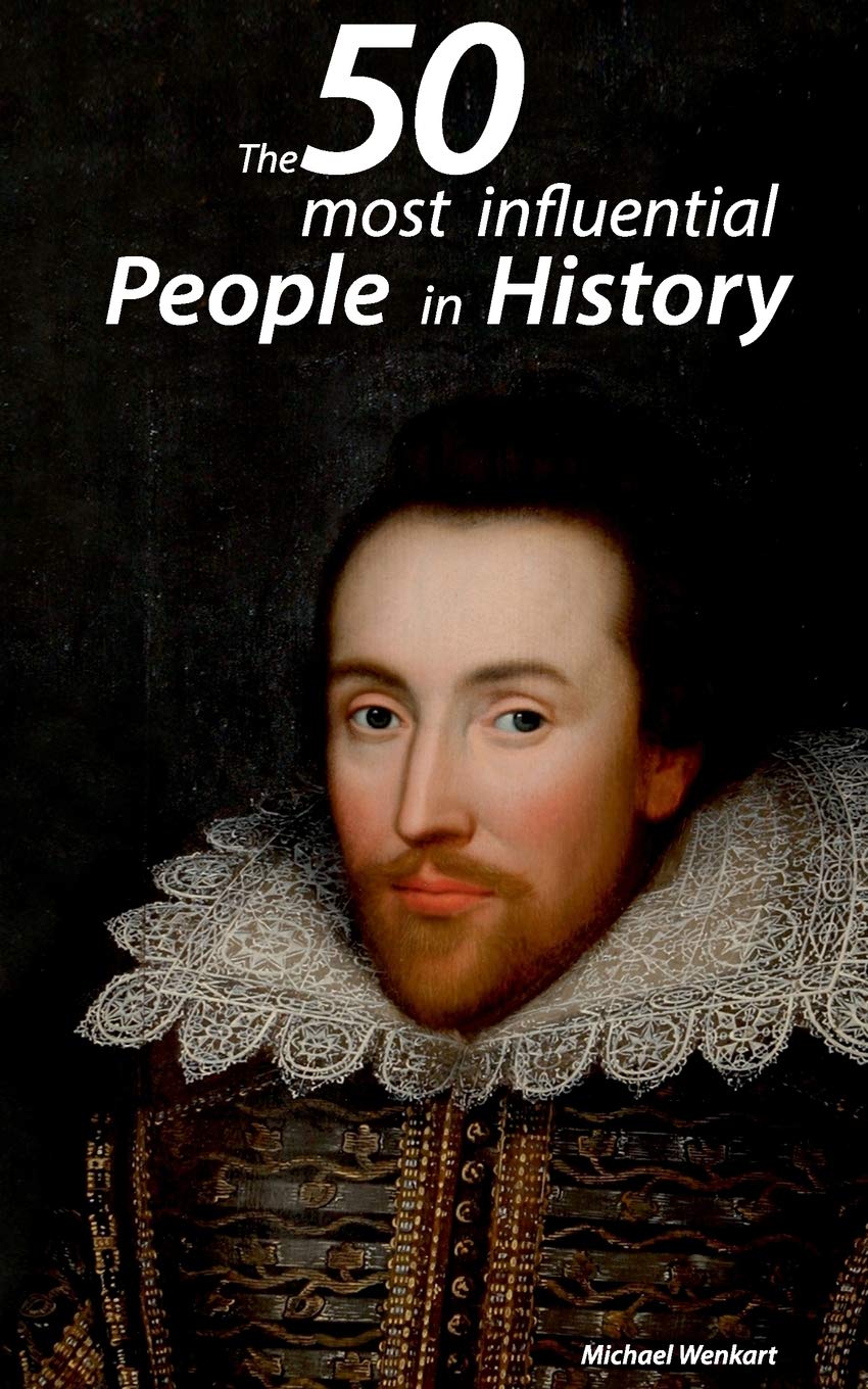 The 50 most influential people in history: Marcovici, Michael ...