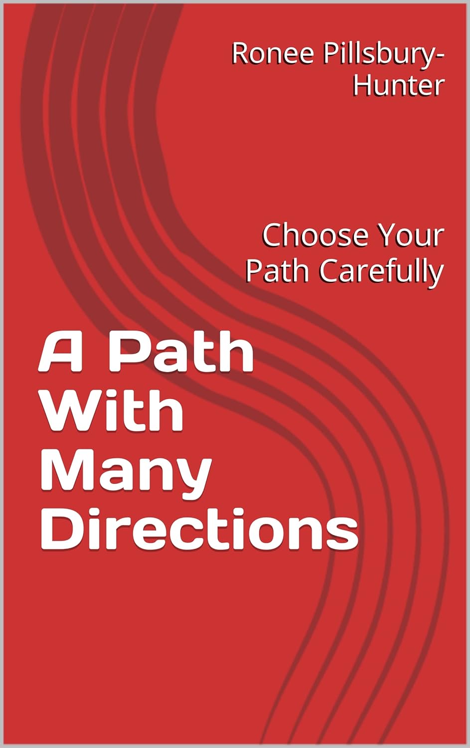 A Path With Many Directions: Choose Your Path Carefully (Vivid Dreams ...