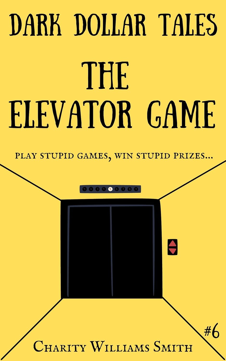 Dark Dollar Tales: The Elevator Game - Kindle edition by Williams ...