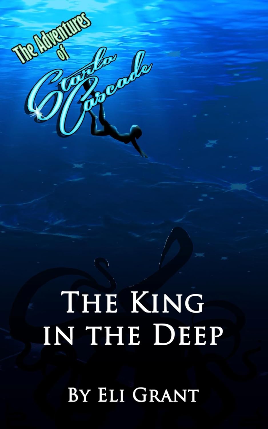 Amazon.co.jp: The King in the Deep (The Adventures of Starla Cascade ...