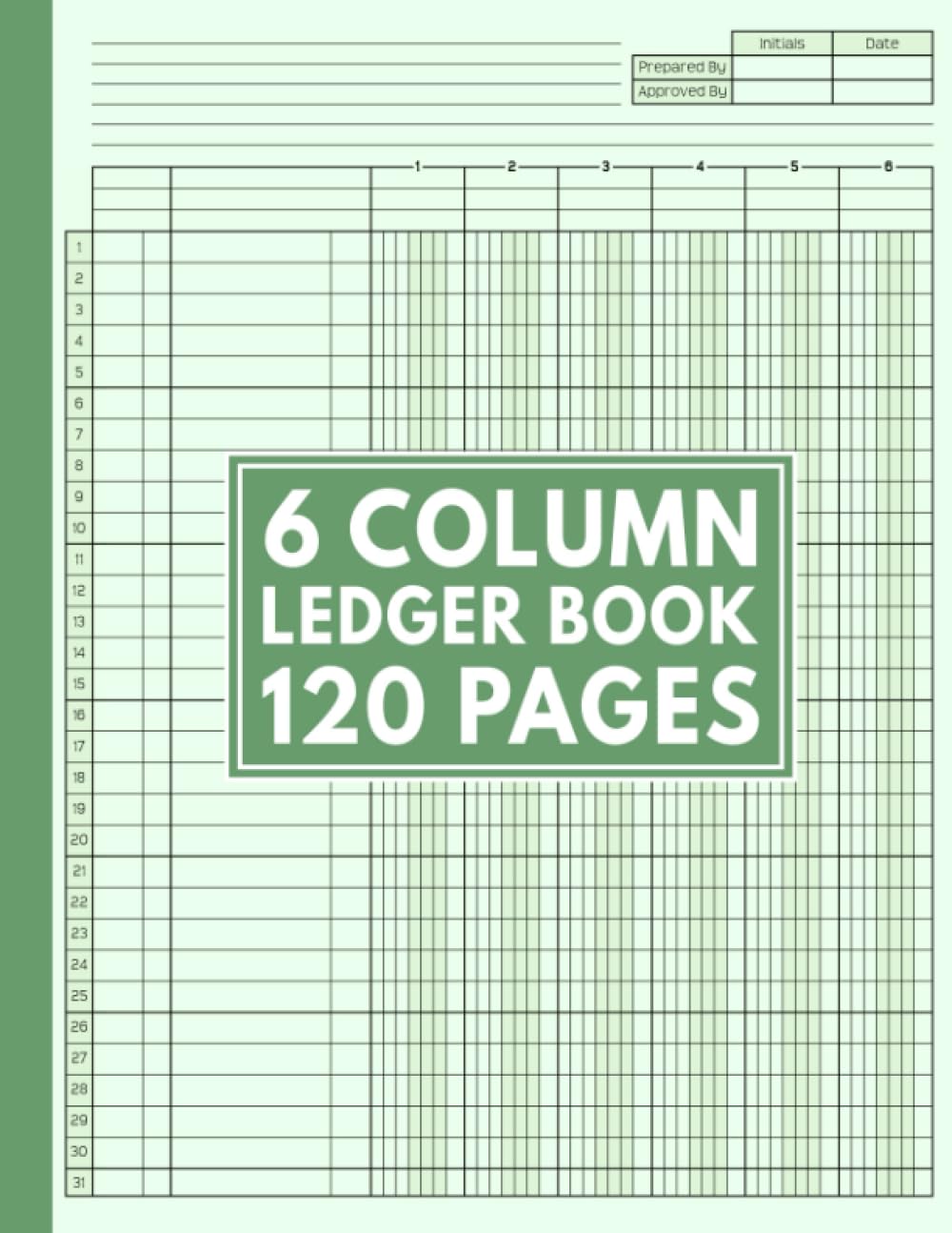 6 Column Ledger Book: Simple Customizable Log Book for Bookkeeping and ...