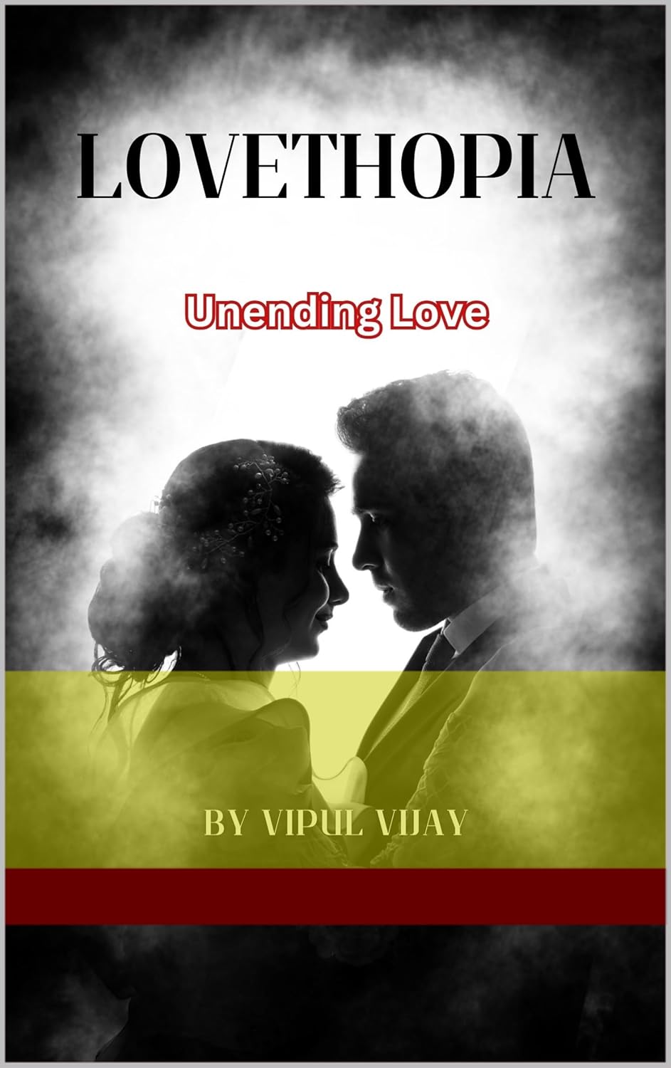 Lovethopia: Unending Love.... eBook : Vijay, Vipul: Amazon.in: Kindle Store