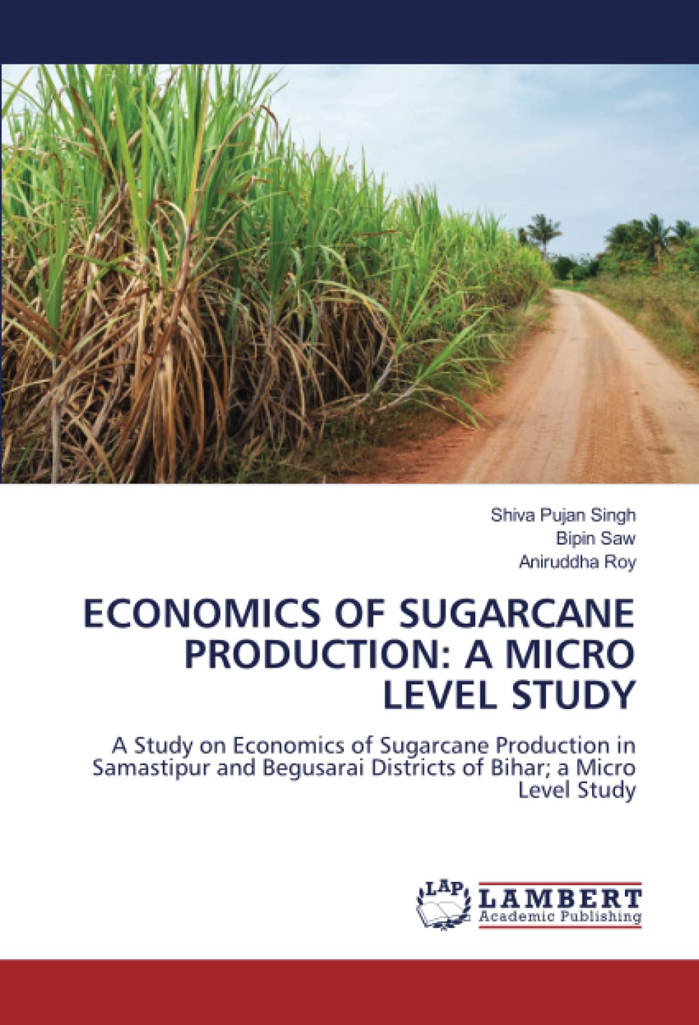 ECONOMICS OF SUGARCANE PRODUCTION: A MICRO LEVEL STUDY : Amazon.in: Books