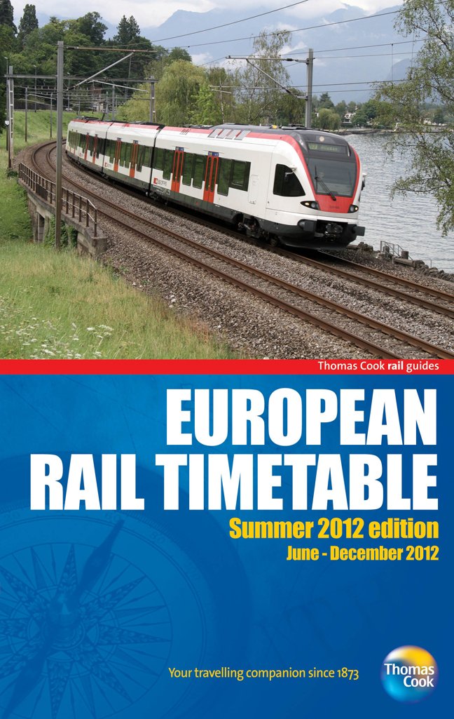 Thomas Cook European Rail Timetable Summer 2012: Rail and Ferry ...
