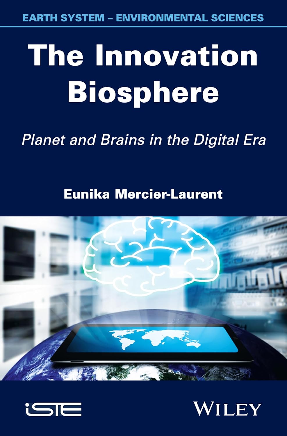 The Innovation Biosphere: Planet and Brains in the Digital Era (Focus ...