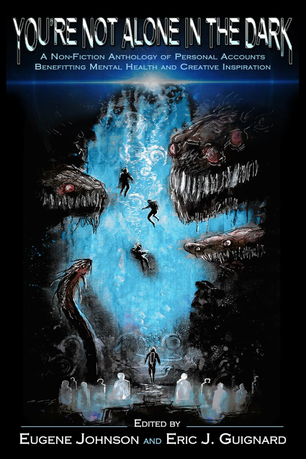 You're Not Alone in the Dark: Johnson, Eugene, Guignard, Eric J ...